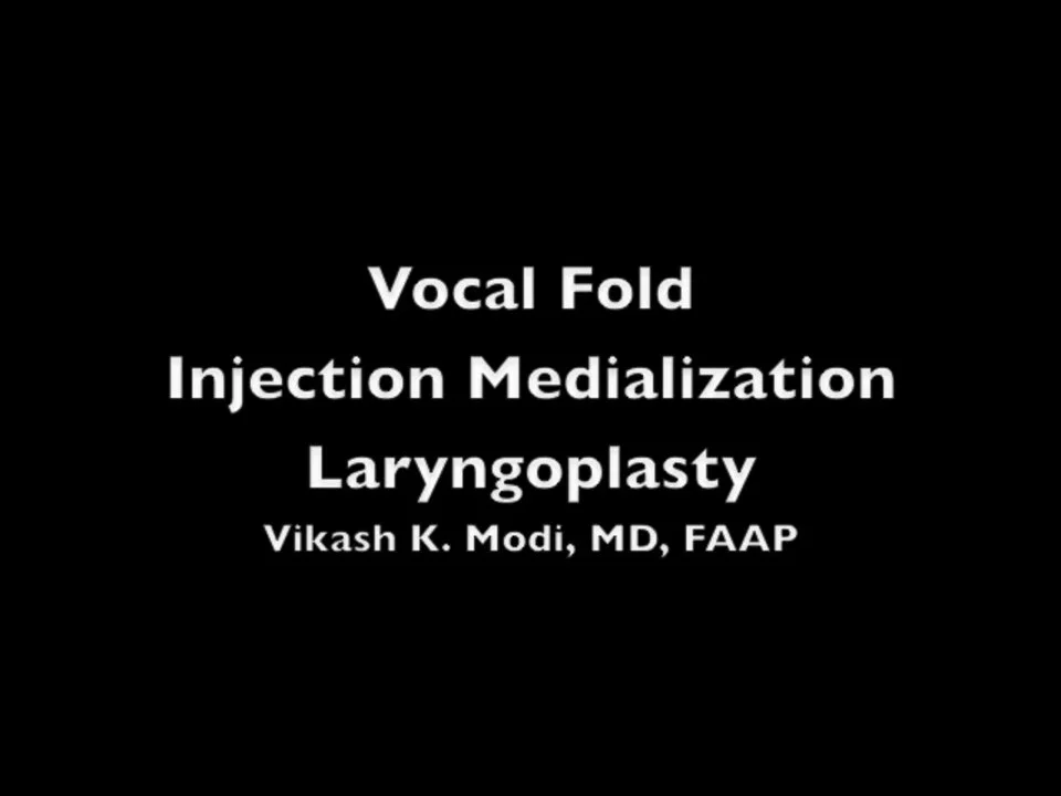 Surgical Video Vocal Fold Injection Medialization Laryngoplasty