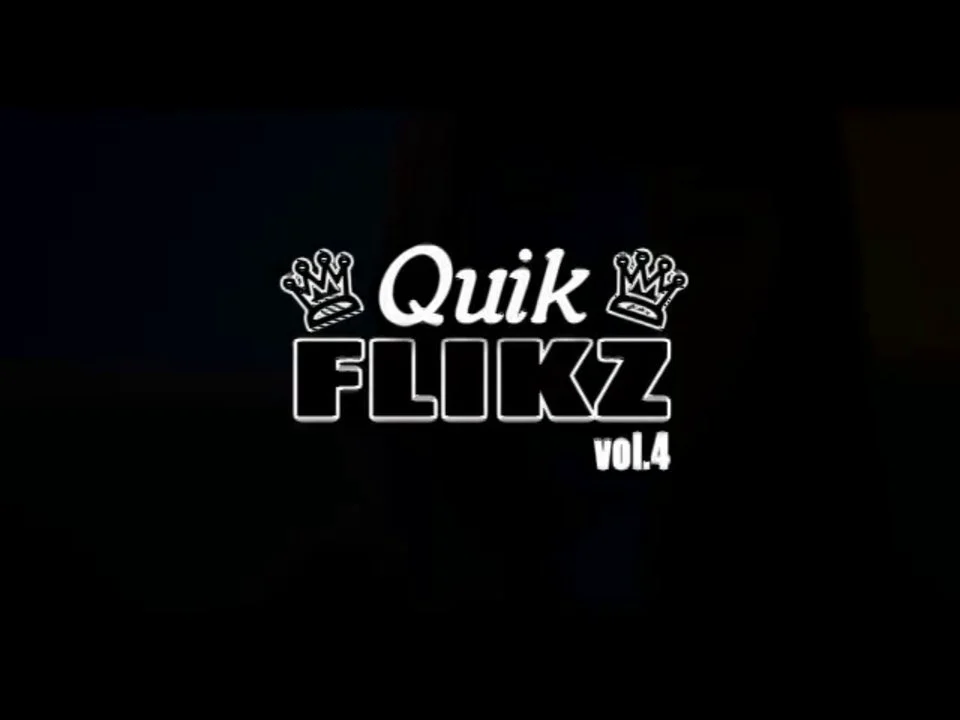 QUIK FLIKZ VOL.4 on Vimeo