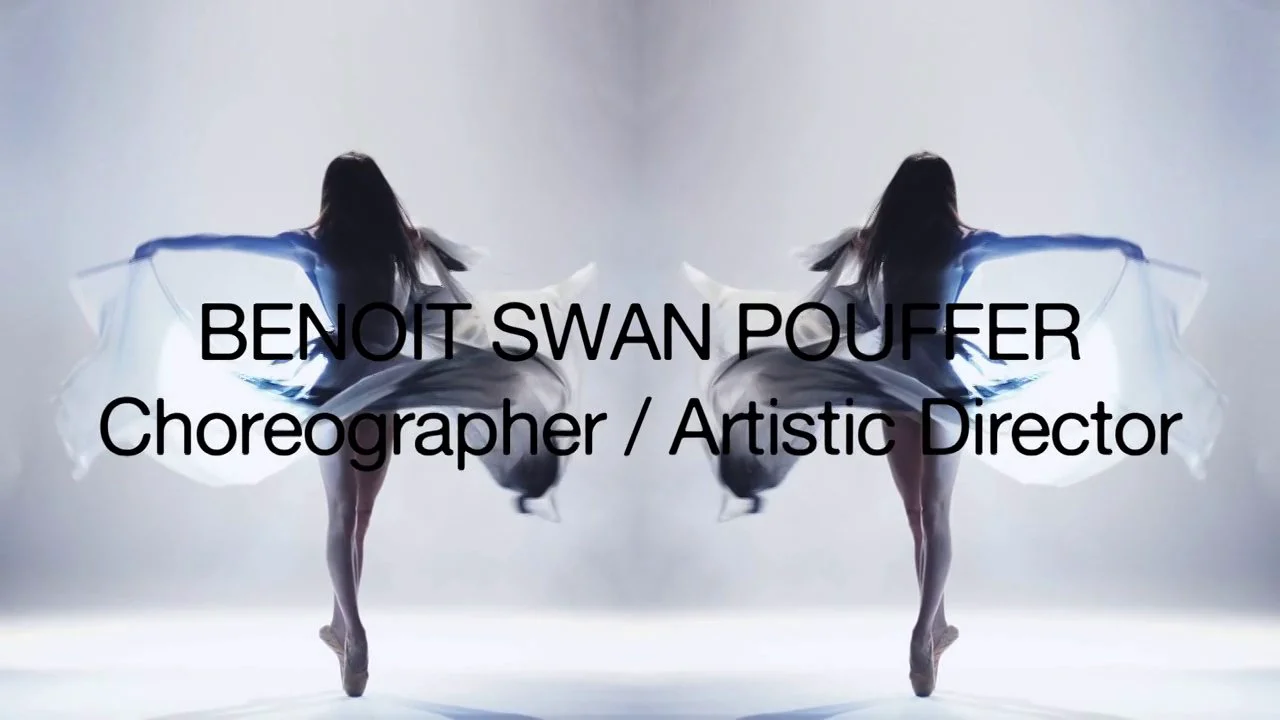 Dance Portfolio-Benoit Swan Pouffer - Benoit Swan Pouffer Director/Choreographer on Vimeo