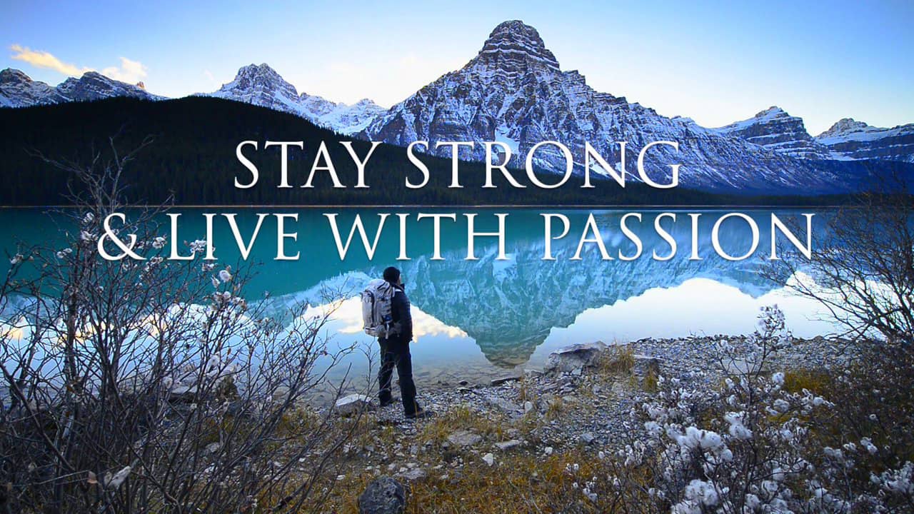 Stay Strong & Live With Passion on Vimeo