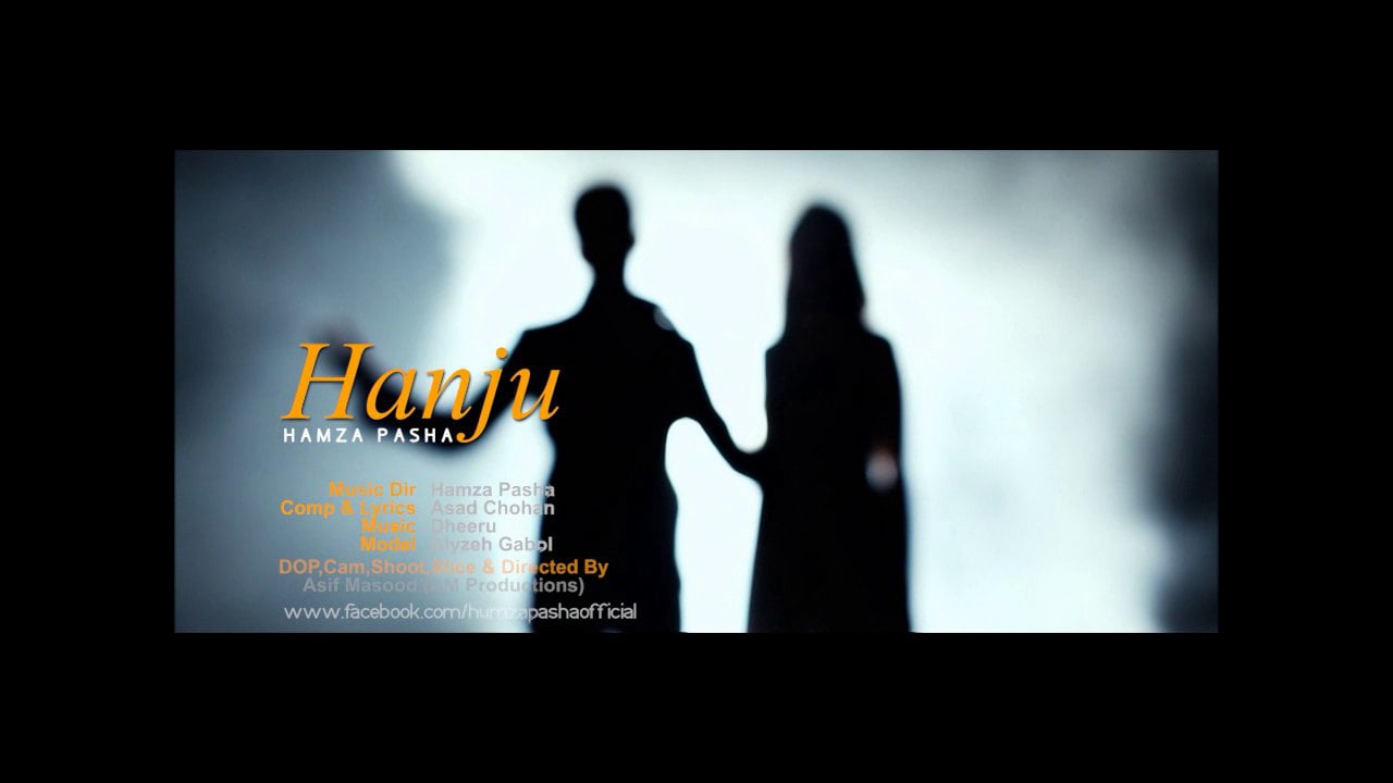 Humza Pasha - Hanju (Official Music Video) on Vimeo