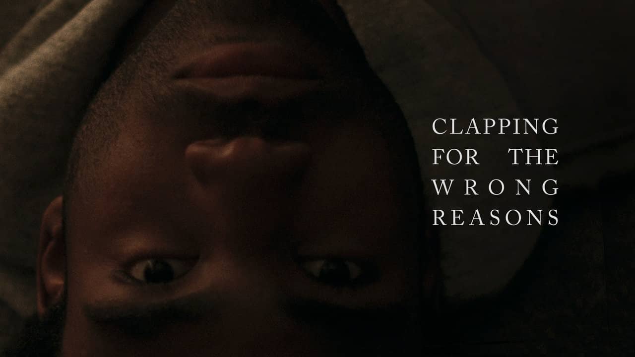 Clapping For the Wrong Reasons on Vimeo