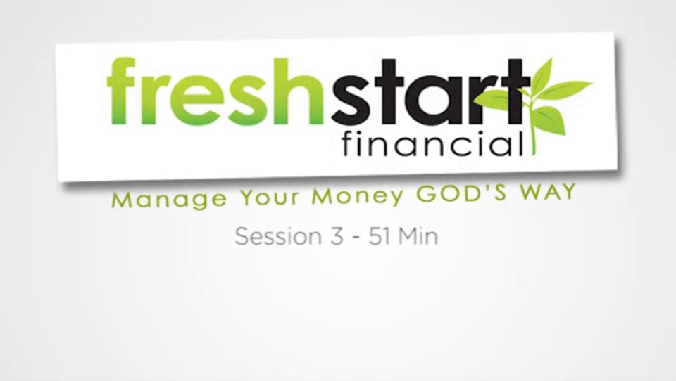Fresh Start Financial - 2013 -Session 4