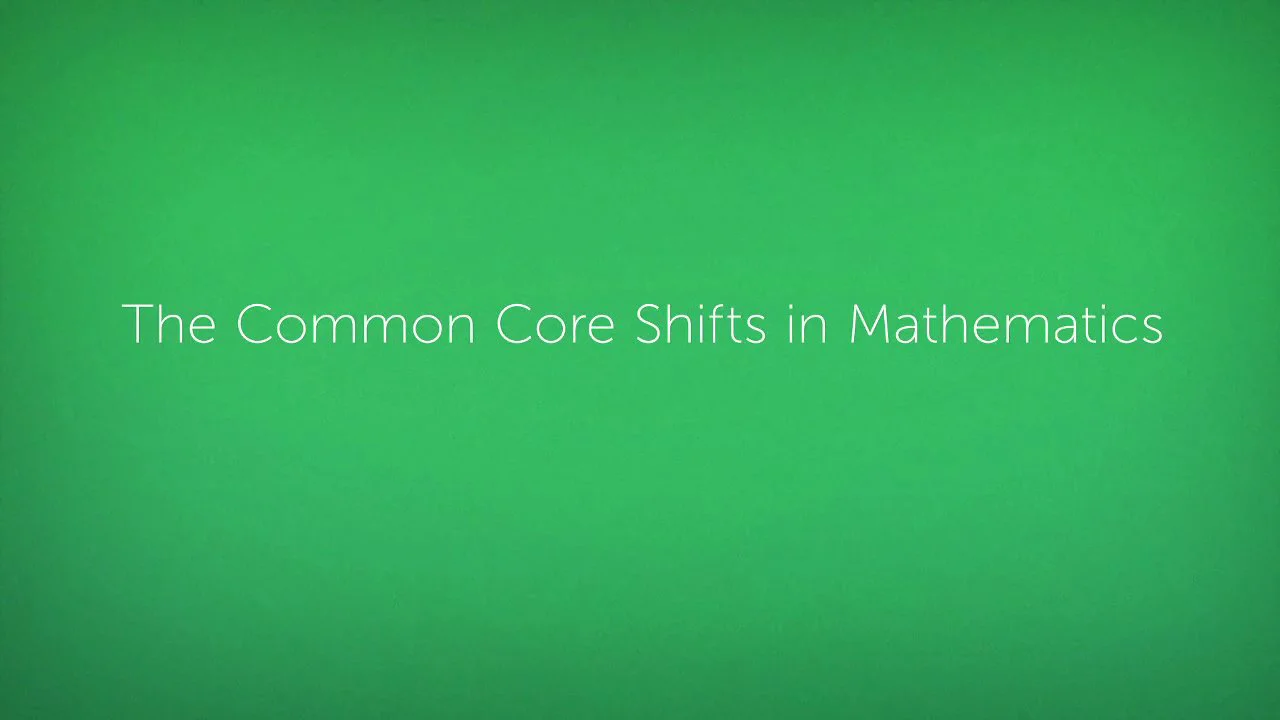 The Common Core Shifts in Mathematics
