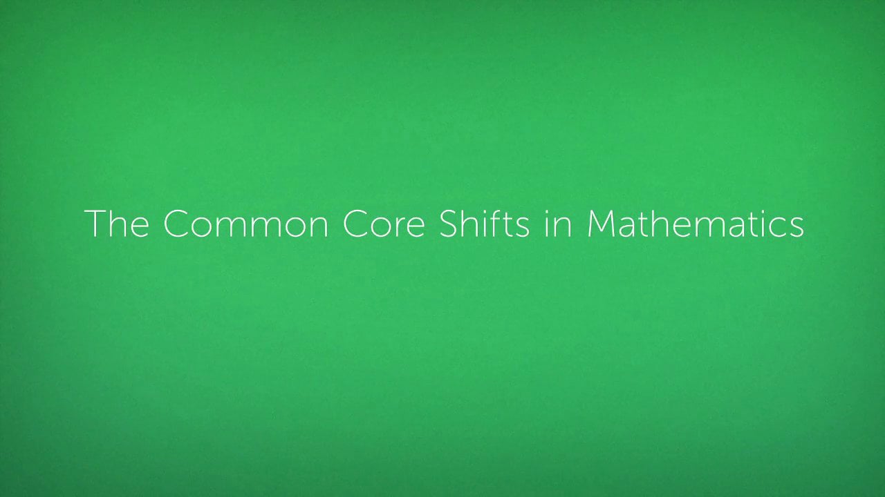 The Common Core Shifts in Mathematics