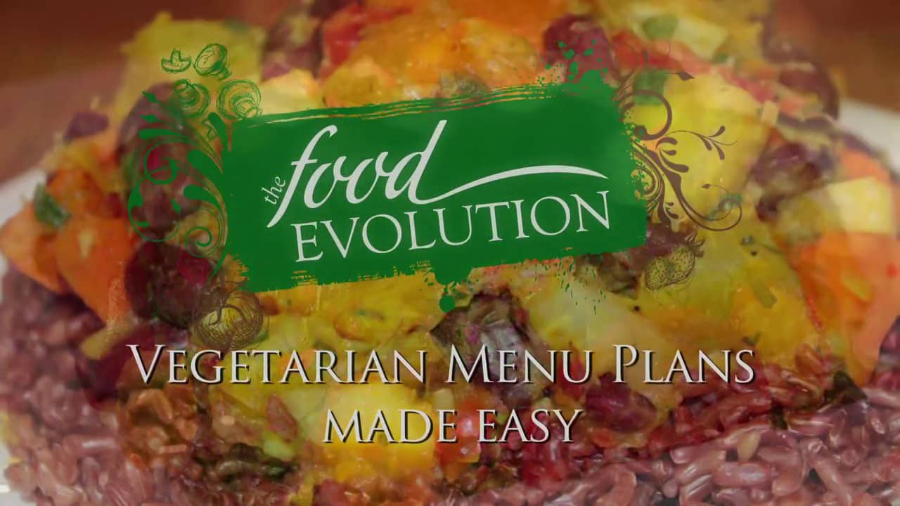 The Food Evolution Vegetarian Menu Plans on Vimeo
