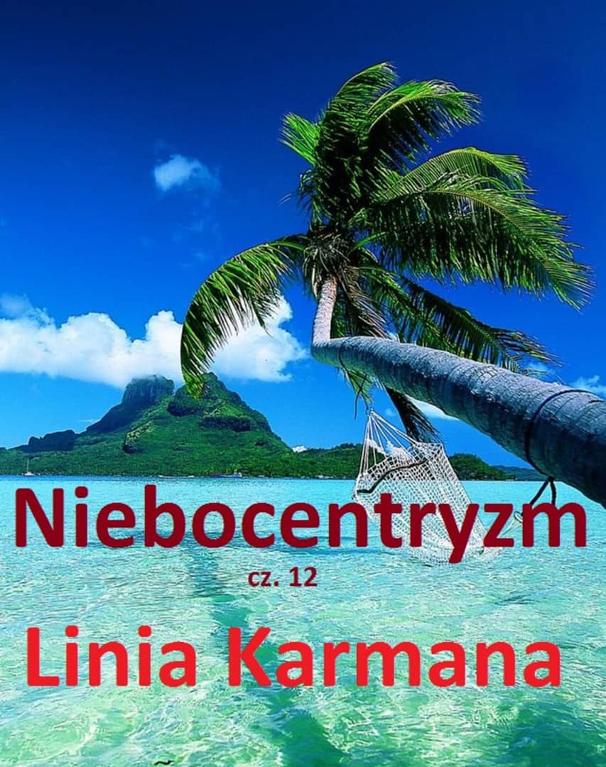 Niebocentryzm cz. 12 Linia Karmana / żyjemy wewnątrz ziemi on Vimeo