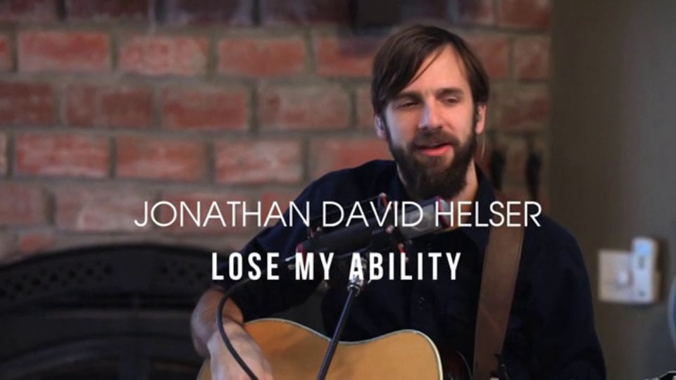 Lose My Ability | Jonathan Helser | Live at Home on Vimeo