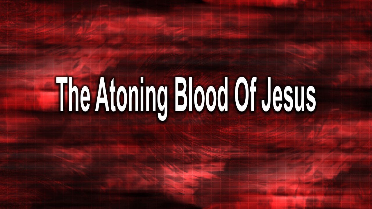 The Atoning Blood of Jesus (Kris Emerson) | Dowlen Road Church of Christ