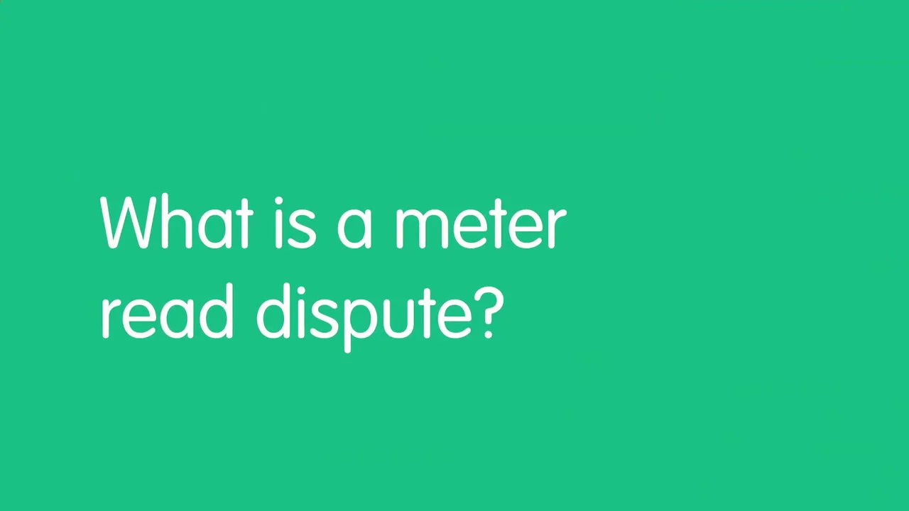 What is a meter read dispute? on Vimeo