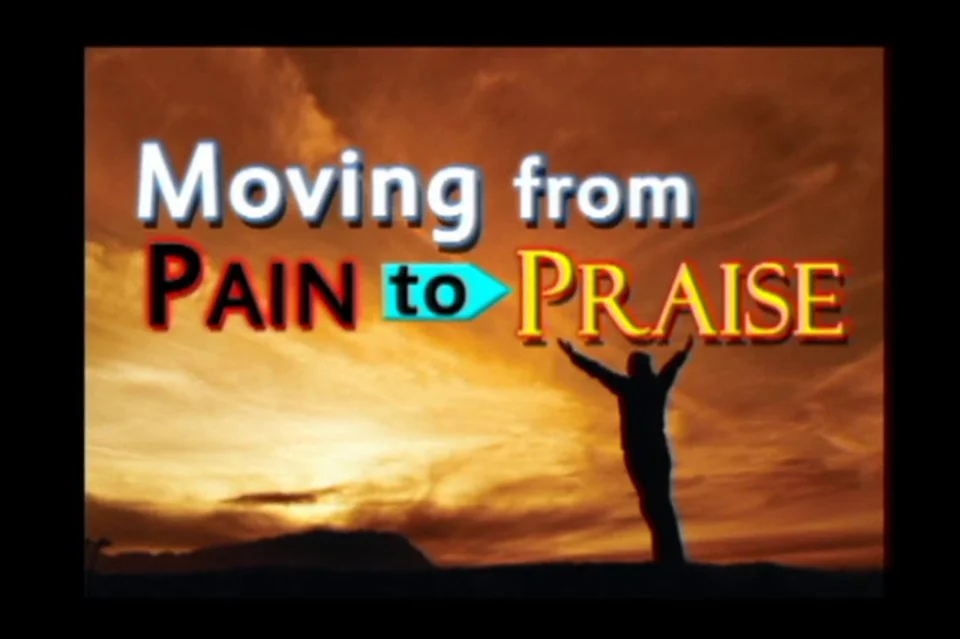 Moving from Pain to Praise on Vimeo