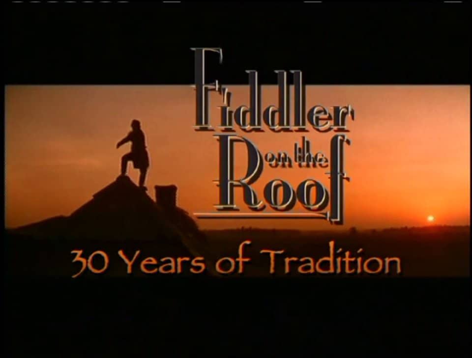 "Fiddler On The Roof: 30 Years of Tradition" - TV Special for Turner ...