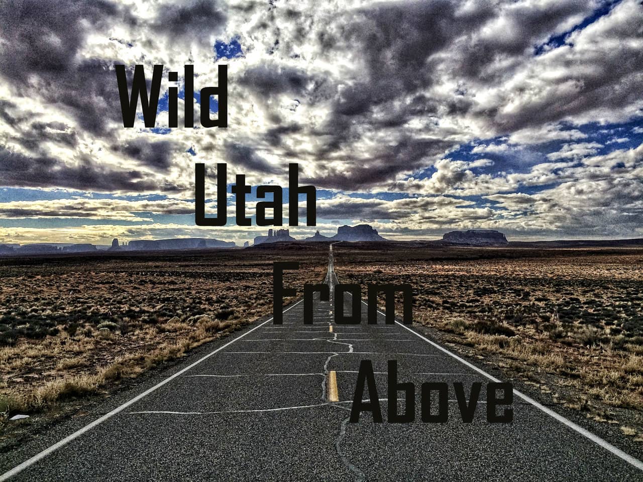 Wild Utah From Above on Vimeo