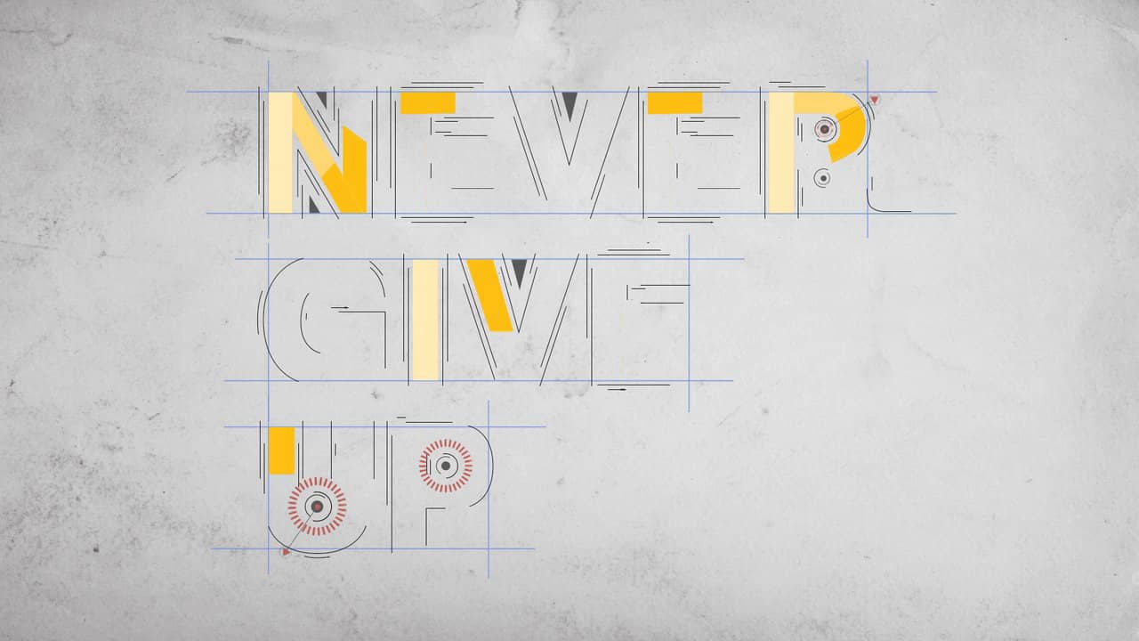 Never Give Up Type Animation on Vimeo