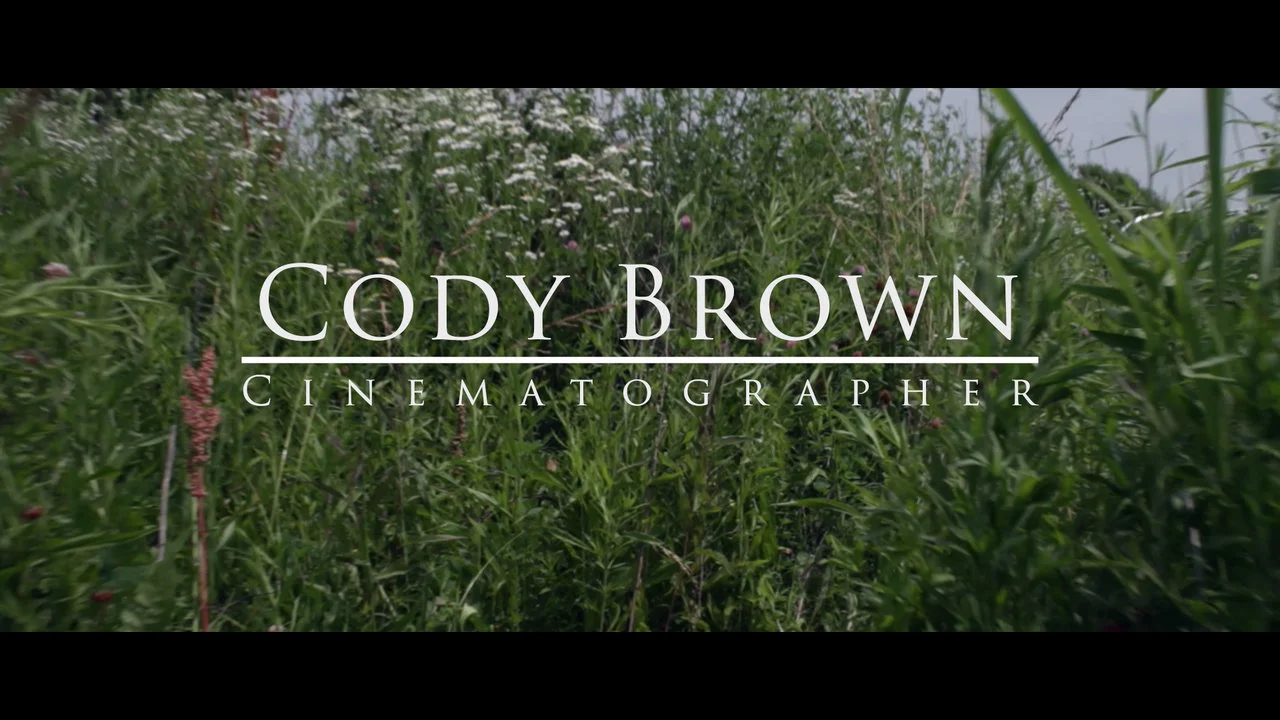 Cody Brown - Cinematography Reel on Vimeo