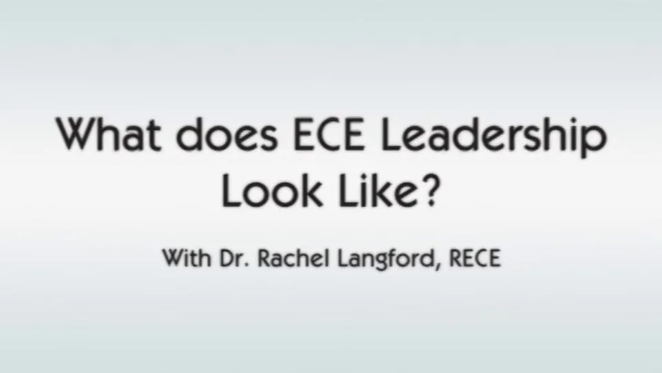 CECE - Leadership Symposium - ECE Leadership with Rachel Langford on Vimeo