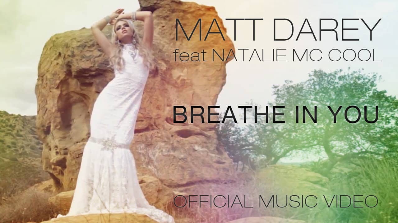 Matt Darey ft Natalie Mc Cool - Breathe In You (Official Music Video ...