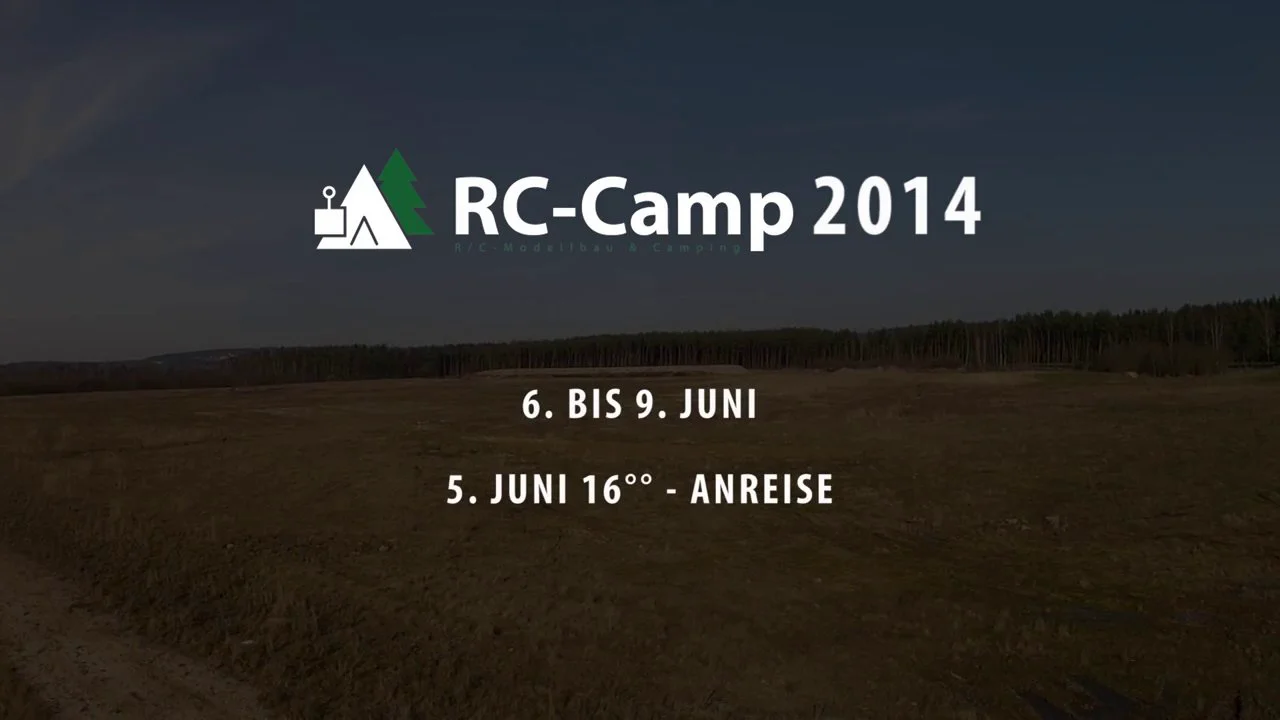 RC-Camp 2014 Location Trailer - Camping & R/C-Modellbautreffen on Vimeo
