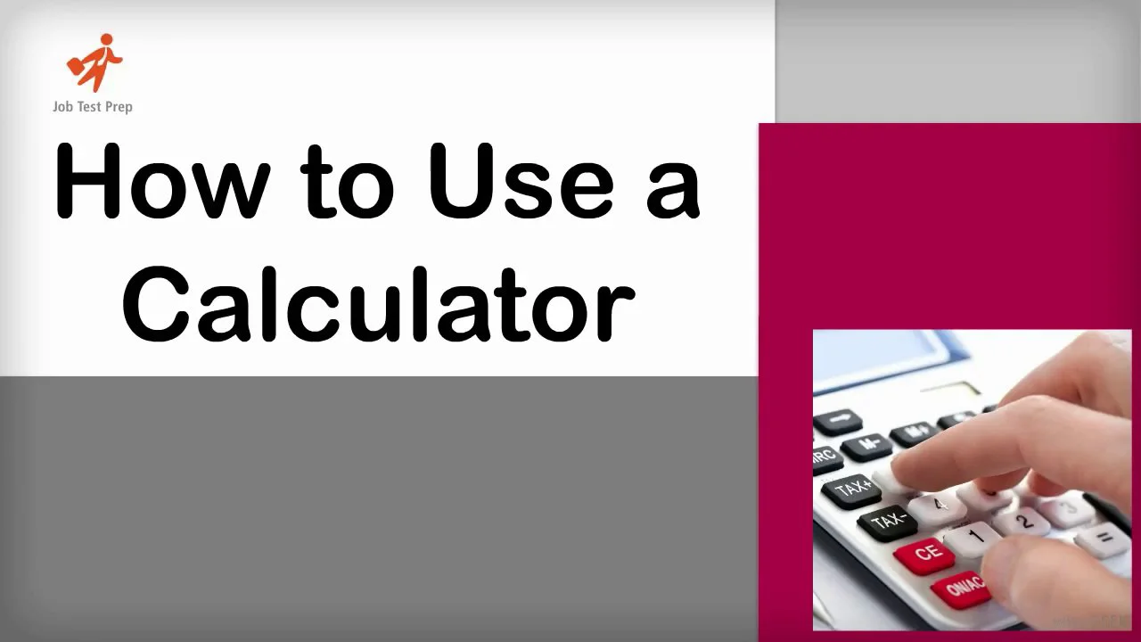 How to Use a Calculator