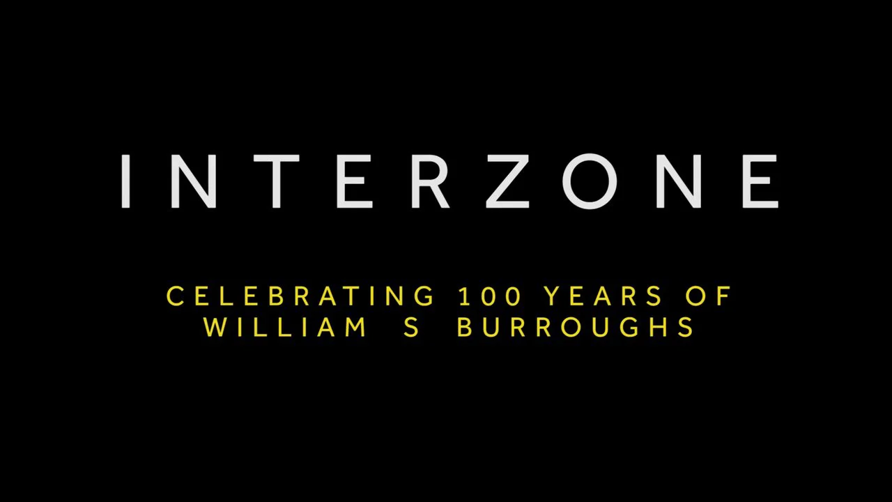 Interzone - Celebrating 100 Years of William S Burroughs on Vimeo