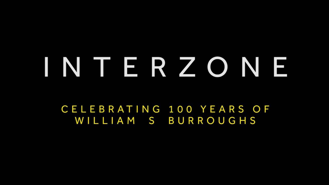Interzone - Celebrating 100 Years of William S Burroughs on Vimeo