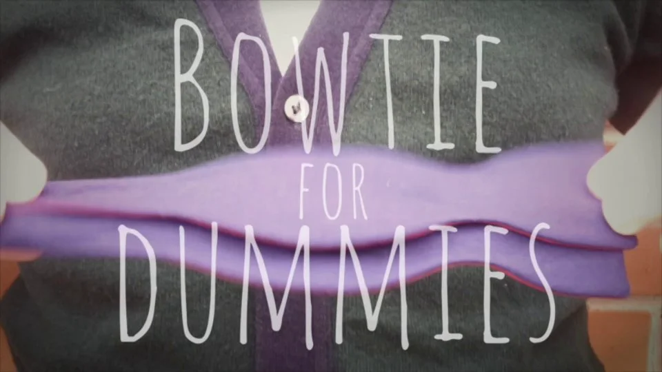 Bow Tie for Dummies