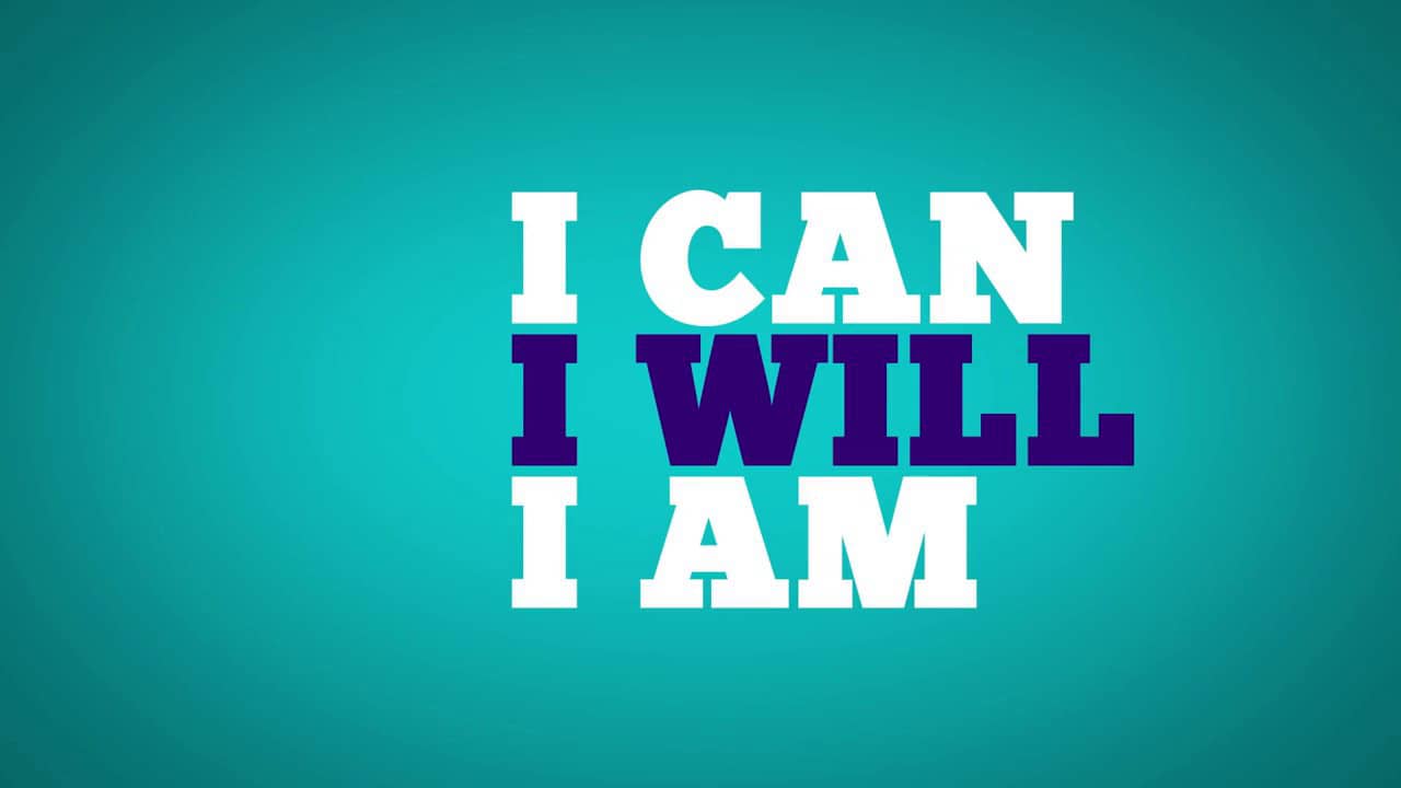 I CAN - I WILL - I AM on Vimeo