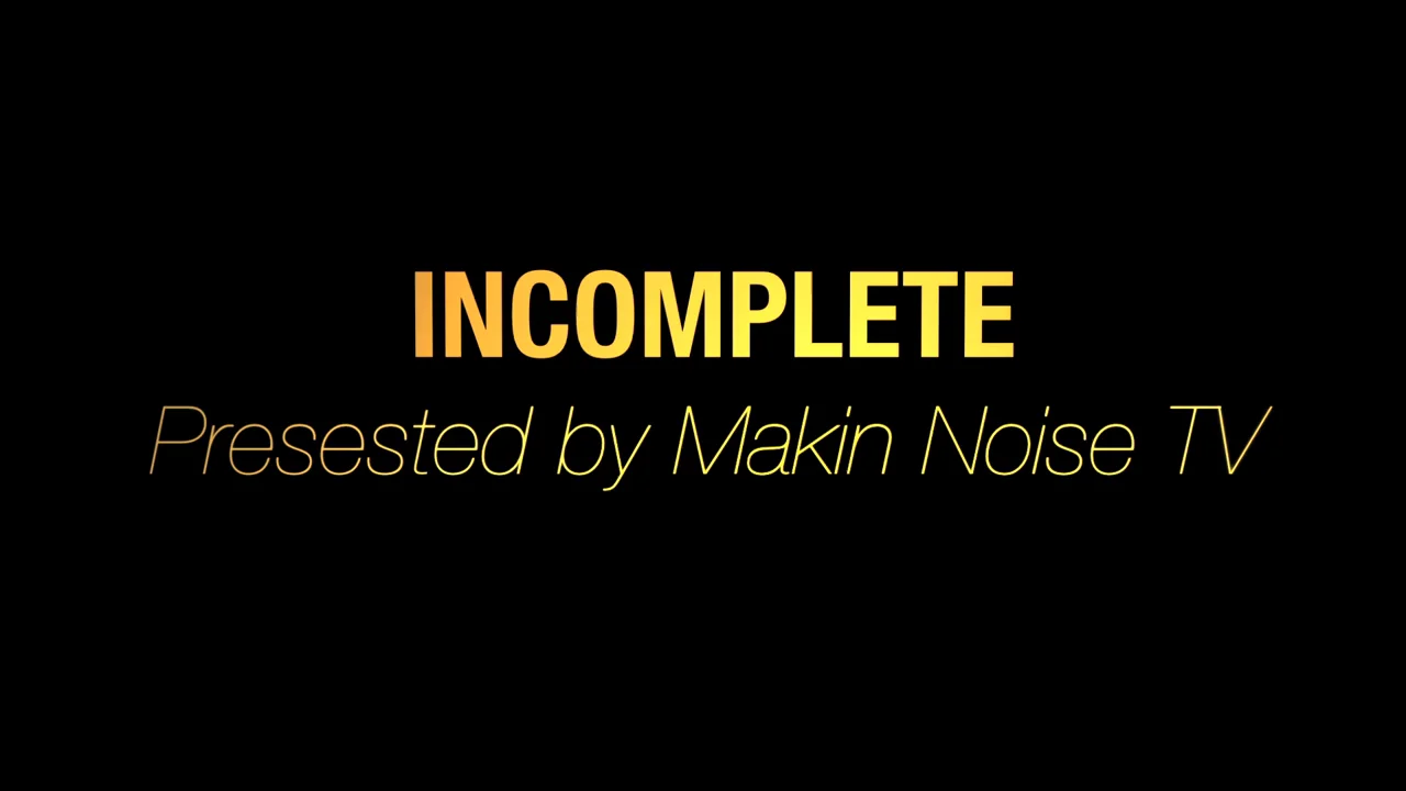 Incomplete (Short Film)