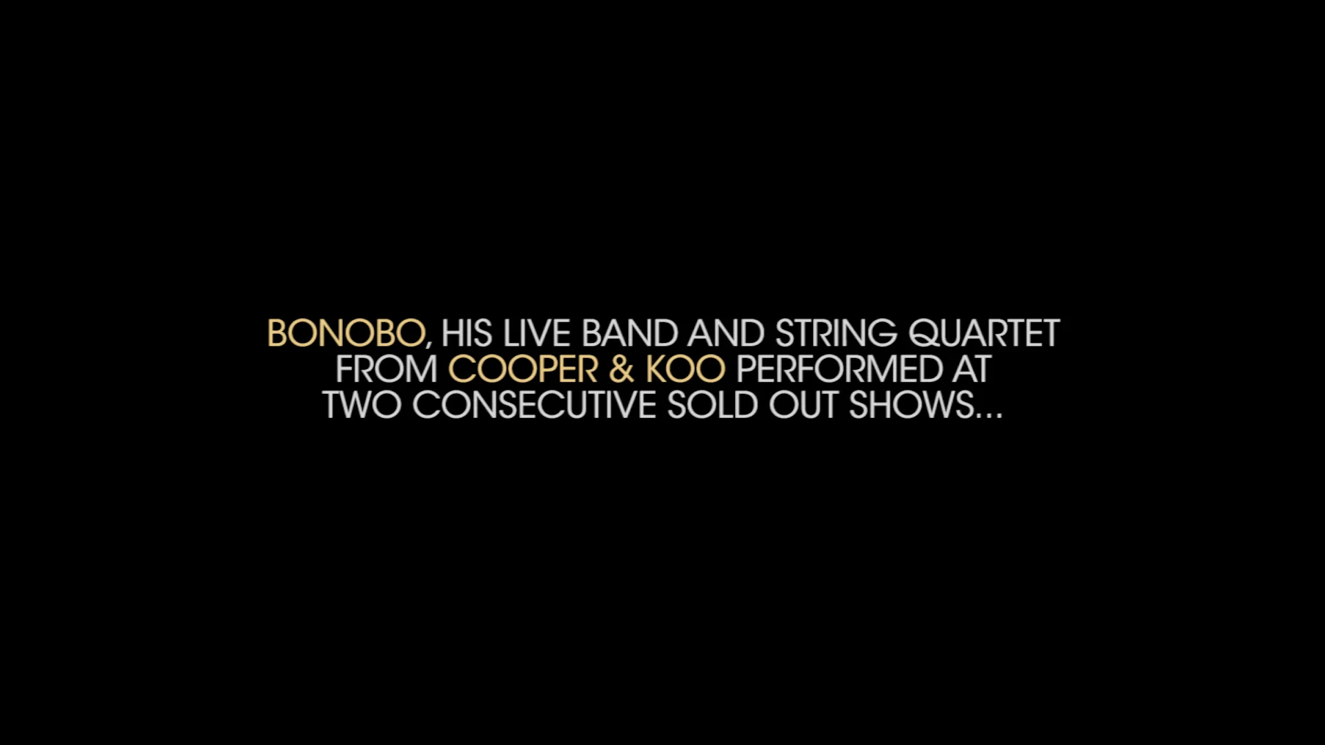 Cooper & Koo - Bonobo - Live at Sydney Opera House, 2014 on Vimeo