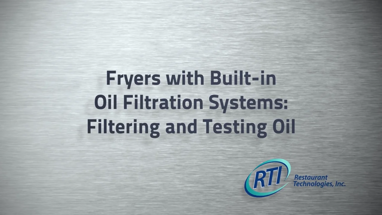 RTI Training 4BIb - Fryers with Built-in Filtration Systems - Filtering ...