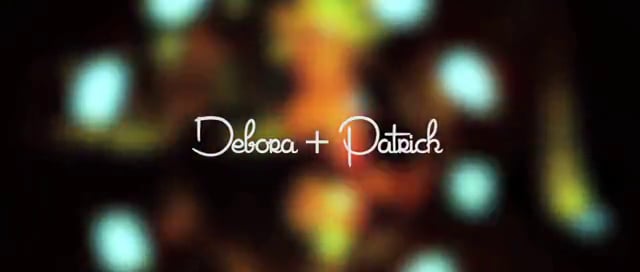 Debora & Patrick on Vimeo