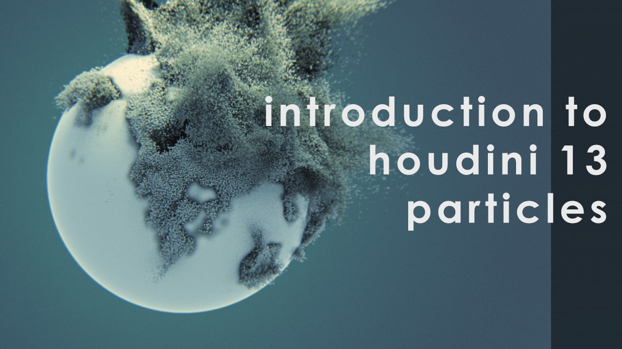 Introduction to Houdini 13 particles