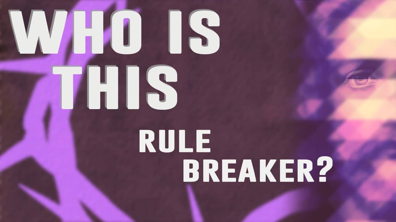 Who is this 5 - Rule Breaker? on Vimeo