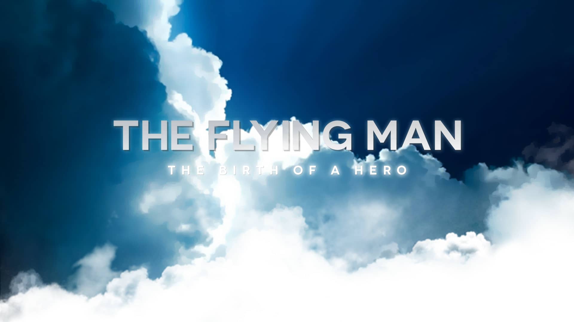 The Flying Man - the Birth of a Hero on Vimeo