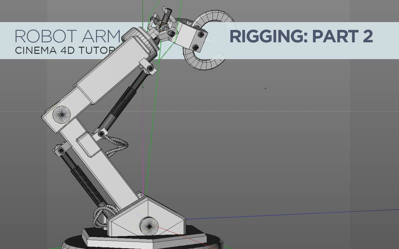ROBOT ARM CHARACTER RIGGING TUTORIAL PART 2 on Vimeo