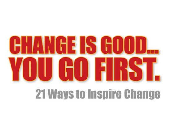 Simple Truths: Change is Good You Go First on Vimeo