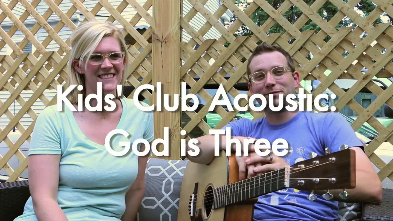 Kids' Club Acoustic: God is Three on Vimeo