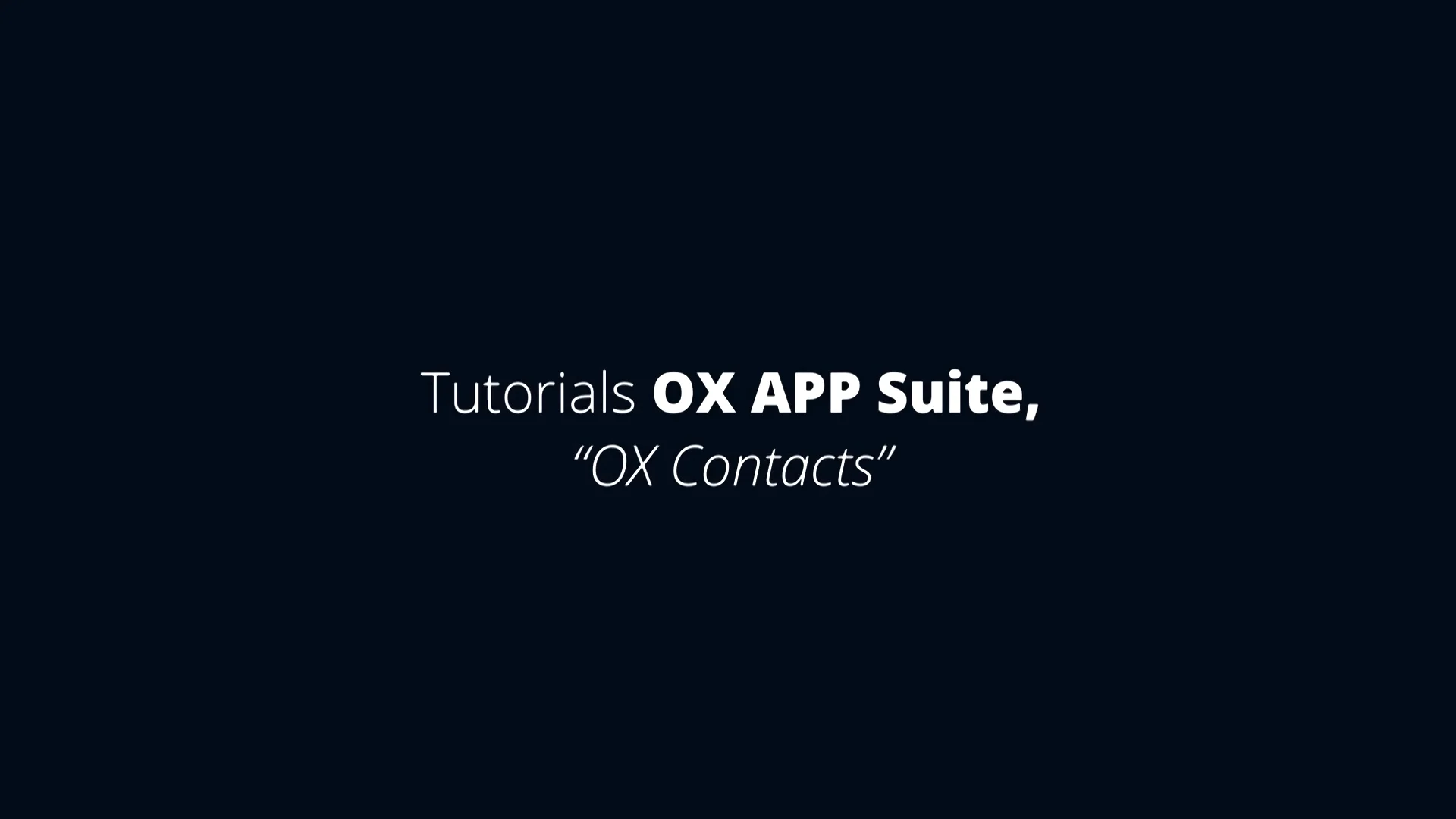 OX Tutorial Series: How to work with Contacts in OX App Suite on Vimeo