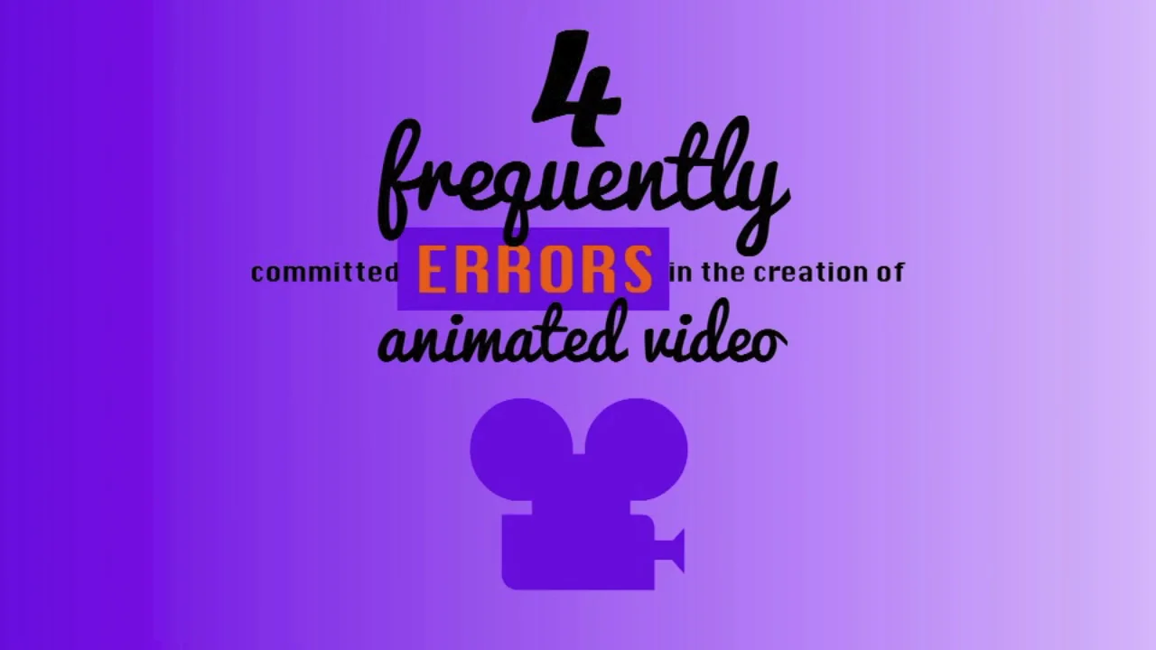 4 Frequently Committed Errors in the Creation of Animated Videos on Vimeo