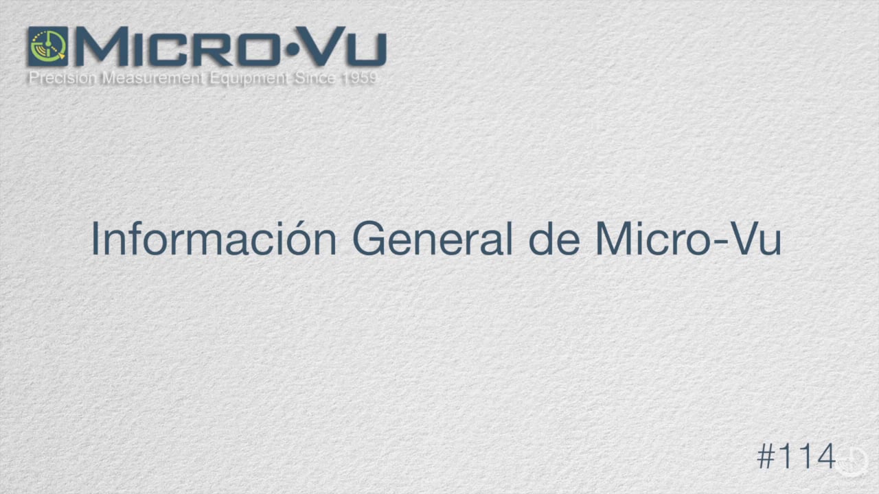 Español - Micro-Vu Corp Overview #114 on Vimeo