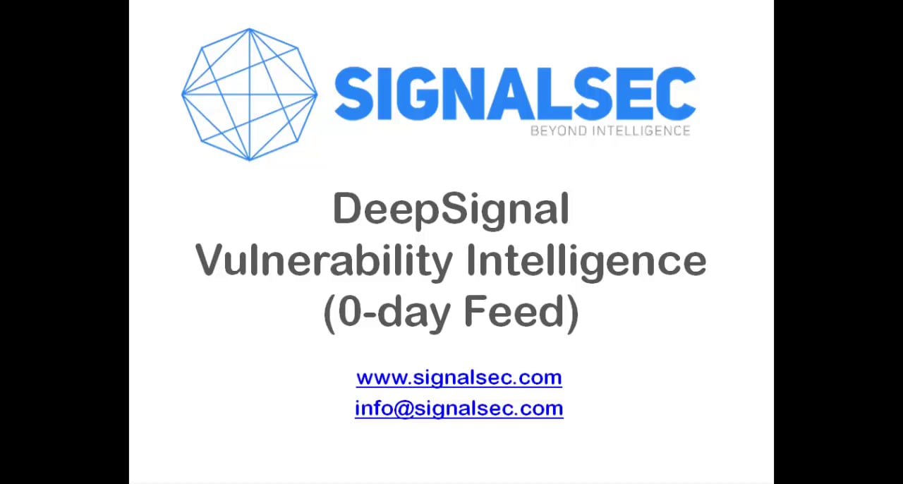 DeepSignal Threat & Vulnerability Intelligence (0-day Feed) by SignalSEC on Vimeo