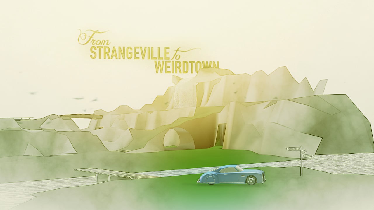 Strangeville to Weirdtown