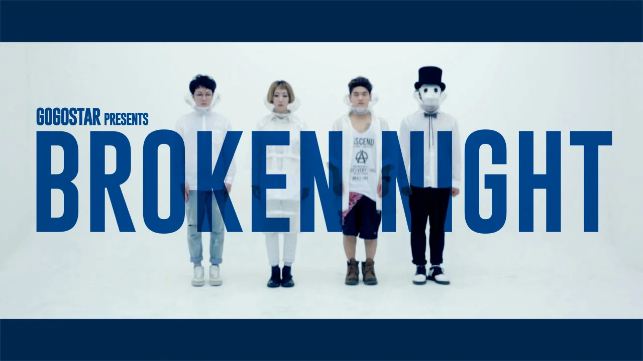 GOGOSTAR - Broken Night [MV] on Vimeo