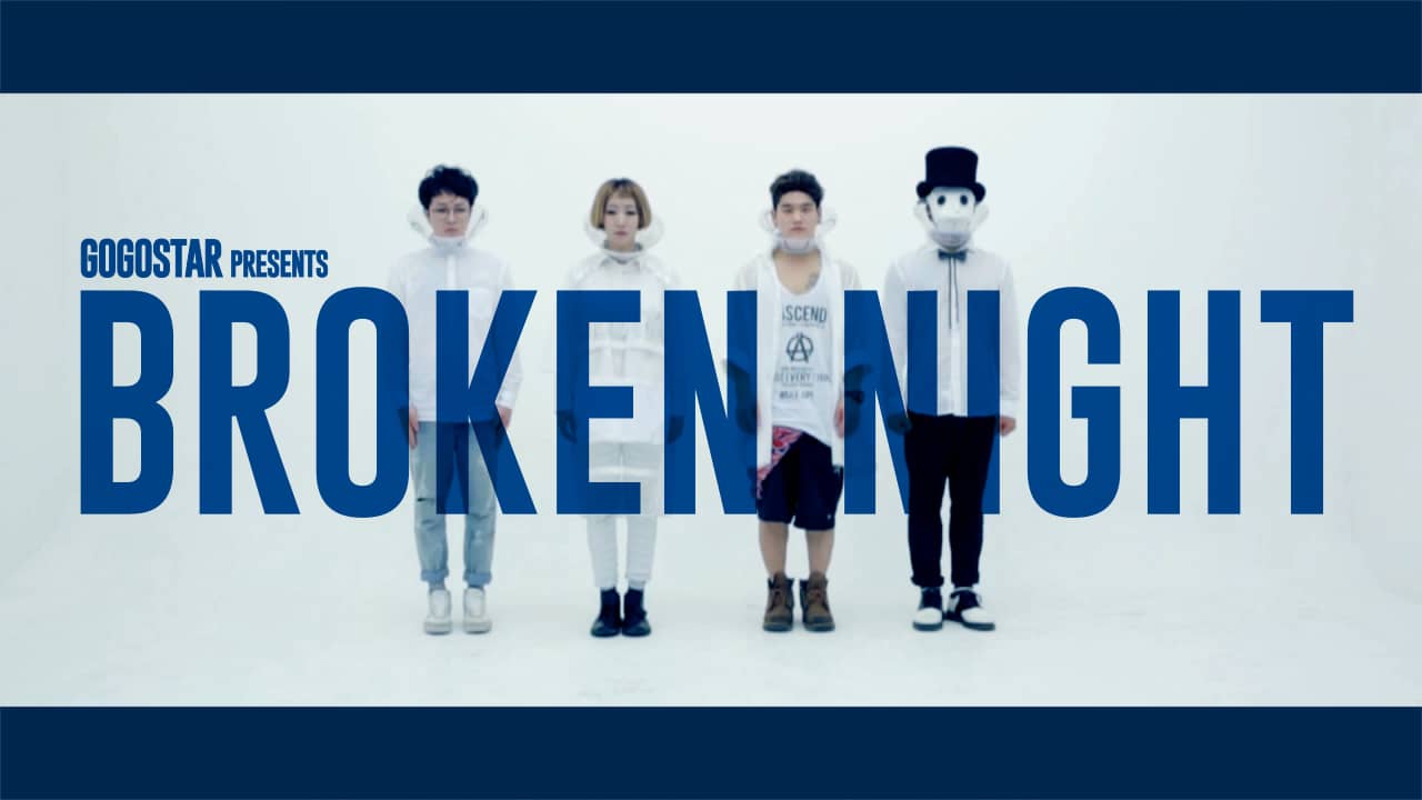 GOGOSTAR - Broken Night [MV] on Vimeo