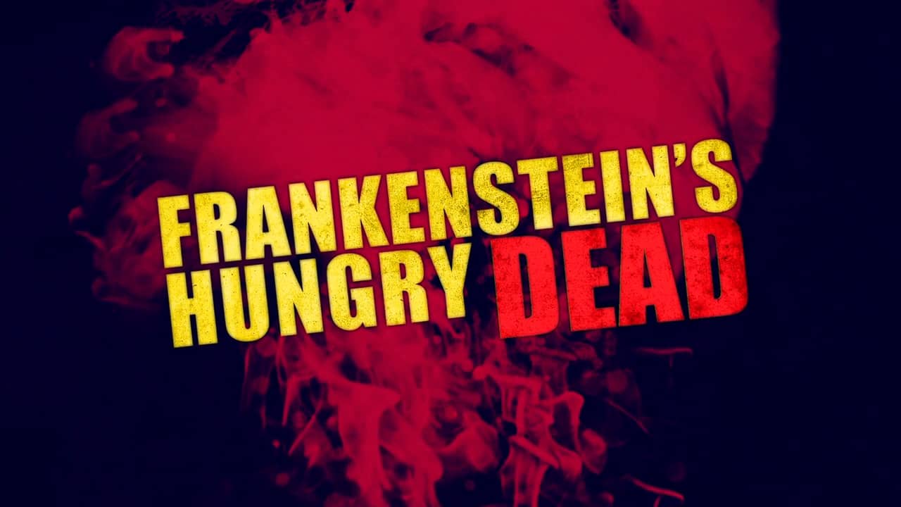 Frankenstein's Hungry Dead - Official Trailer on Vimeo