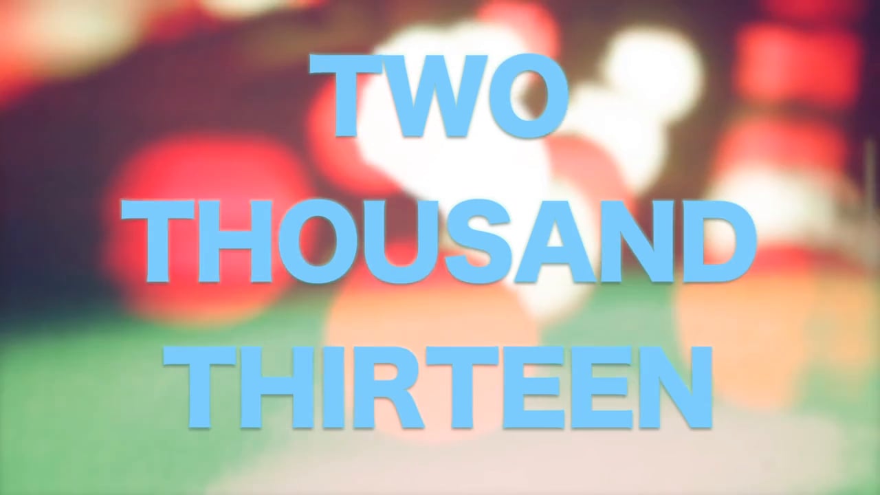 Two Thousand Thirteen on Vimeo