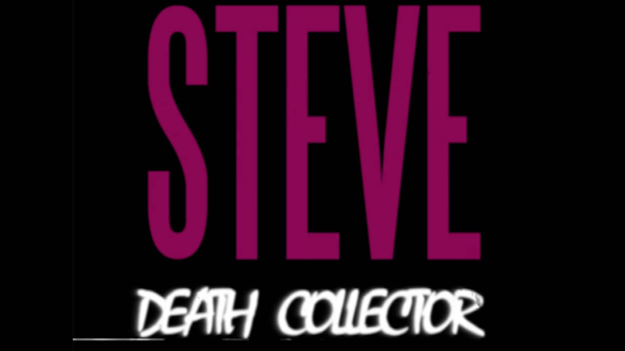 STEVE: DEATH COLLECTOR on Vimeo