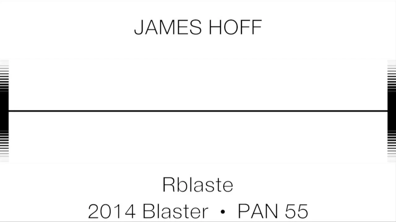 James Hoff - Rblaste [Blaster 2014] on Vimeo