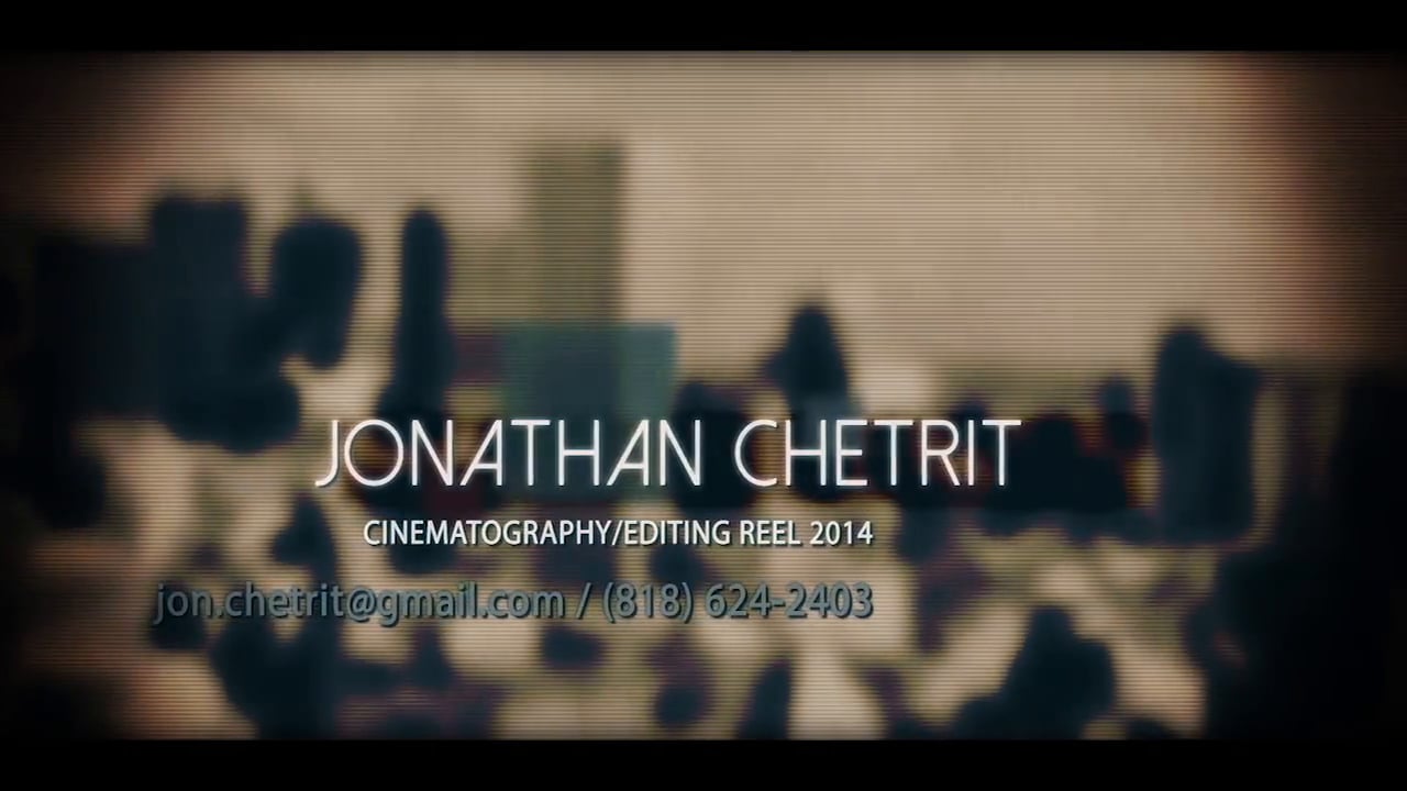 Jon Chetrit - Reel 2014 on Vimeo