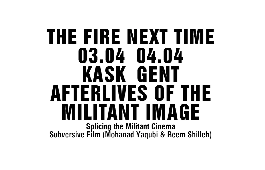 THE FIRE NEXT TIME - Splicing the Militant Cinema, Subversive Film ...